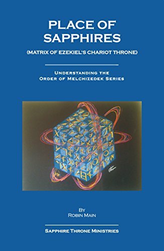 Place of Sapphires: Matrix of Ezekiel's Chariot Throne by Robin Main ...