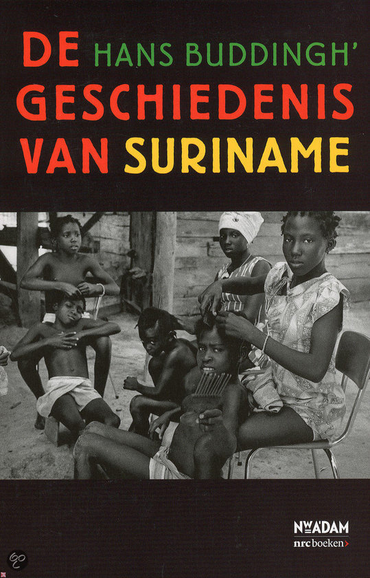 De geschiedenis van Suriname by Hans Buddingh' | Goodreads