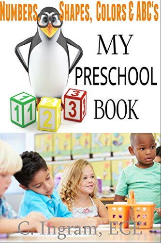 My Preschool Book, Numbers, Shapes, Colors and ABC's: Basic Preschool ...