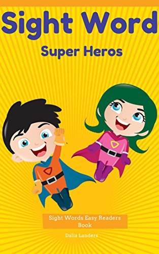 Sight Word Super Heros: Sight Words Easy Readers Book by Dalia Landers ...