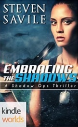 Embracing the Shadows (Shadow Ops) by Steven Savile | Goodreads