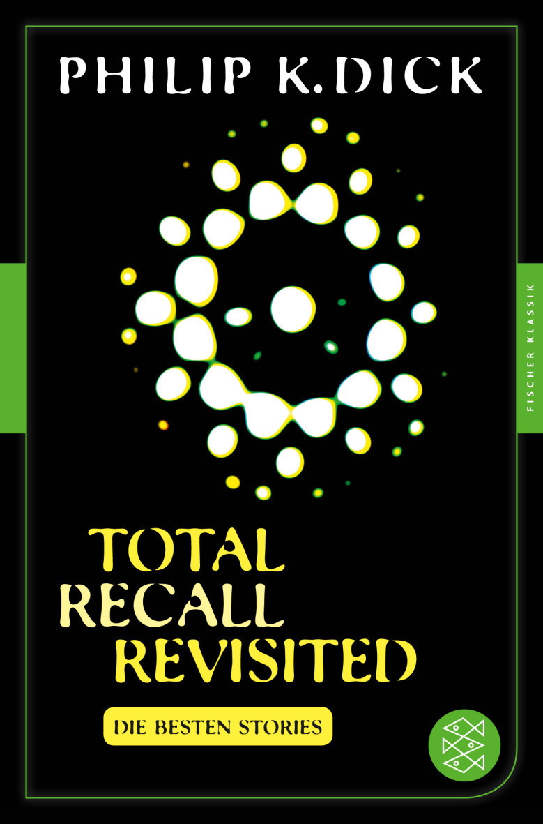 Total Recall Revisited by Philip K. Dick | Goodreads