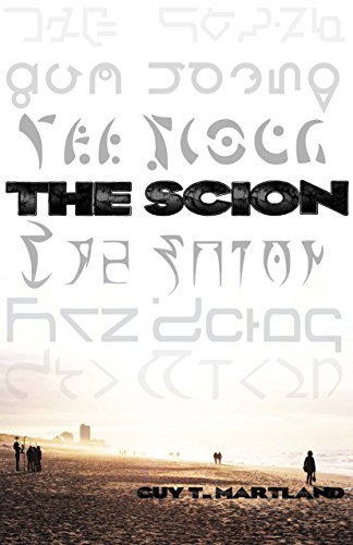 The Scion by Guy T. Martland | Goodreads