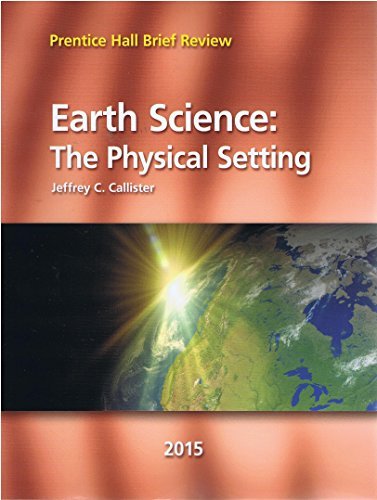 Prentice Hall Brief Review Earth Science: The Physical Setting by ...