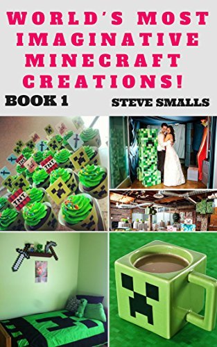Minecraft Memes: World's Most Imaginative Minecraft Creations! Book 1 ...