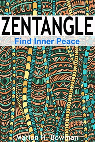 Zentangle Basics: Zentangle - Find Inner Peace (Zentangle art for ...