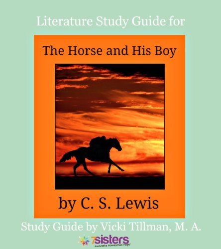 Study Guide for The Horse and His Boy by C. S. Lewis by Vicki Tillman ...