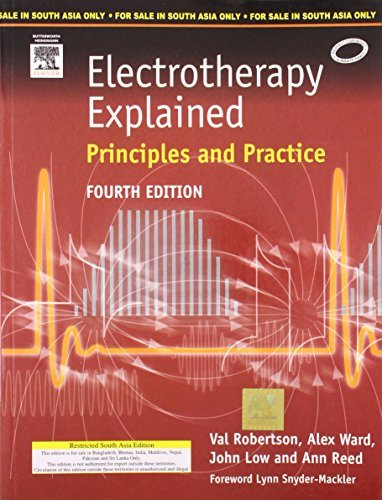 Electrotherapy Explained, Principle & Practice,4/e by Val Robertson | Goodreads