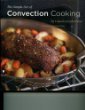 The Simple Art of Convection Cooking by Caprial and John Pence | Goodreads
