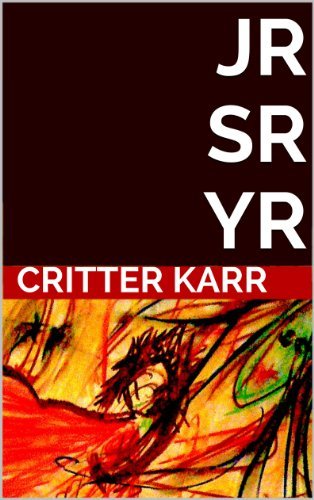 JR SR YR by Critter Karr | Goodreads