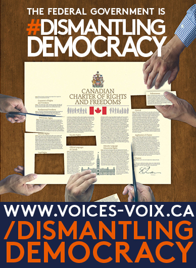 Dismantling Democracy: Stifling debate and dissent in Canada by voices ...