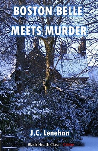Boston Belle Meets Murder by J.C. Lenehan | Goodreads