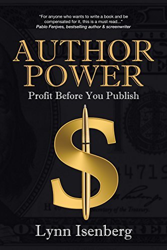 Author Power: Profit Before You Publish by Lynn Isenberg | Goodreads