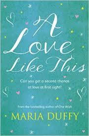 A Love Like This by Maria Duffy | Goodreads