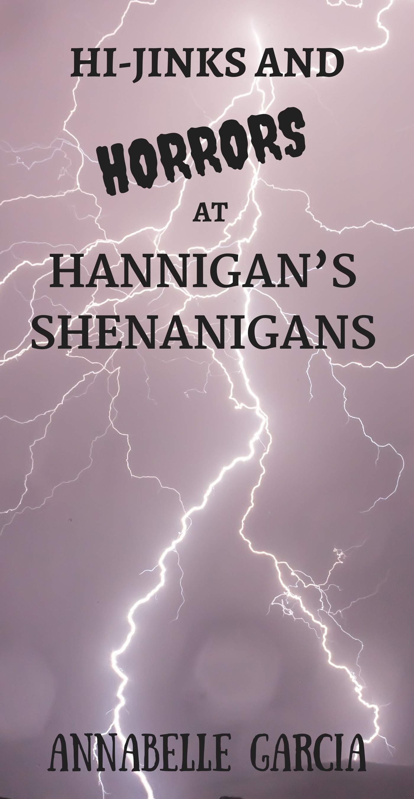 Hi-Jinks And Horror At Hannigan’s Shenanigans by Annabelle Garcia ...