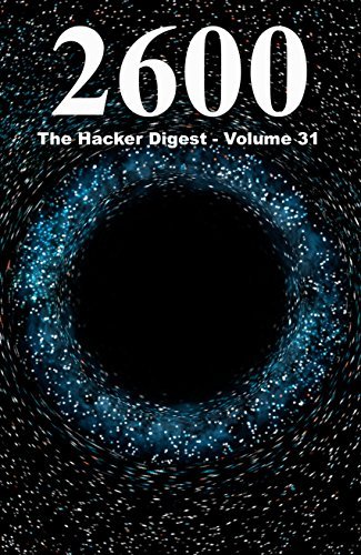 2600: The Hacker Digest - Volume 31 by 2600 Magazine | Goodreads