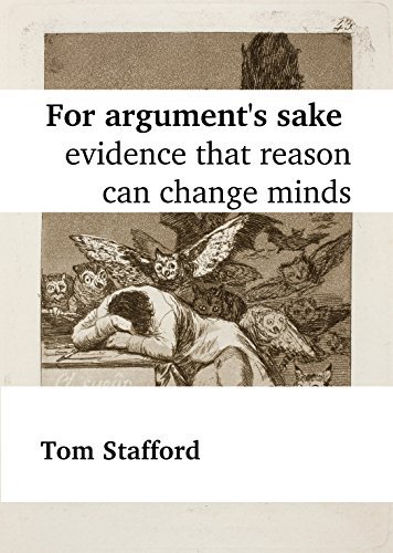 For argument's sake: evidence that reason can change minds by Tom ...
