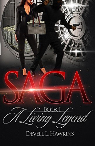 Saga: A Living LEgend by Devell Hawkins | Goodreads
