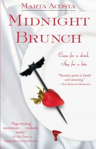 Midnight Brunch (Casa Dracula, #2) by Marta Acosta | Goodreads