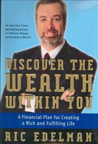 Discover the Wealth Within You: A Financial Plan For Creating a Rich ...