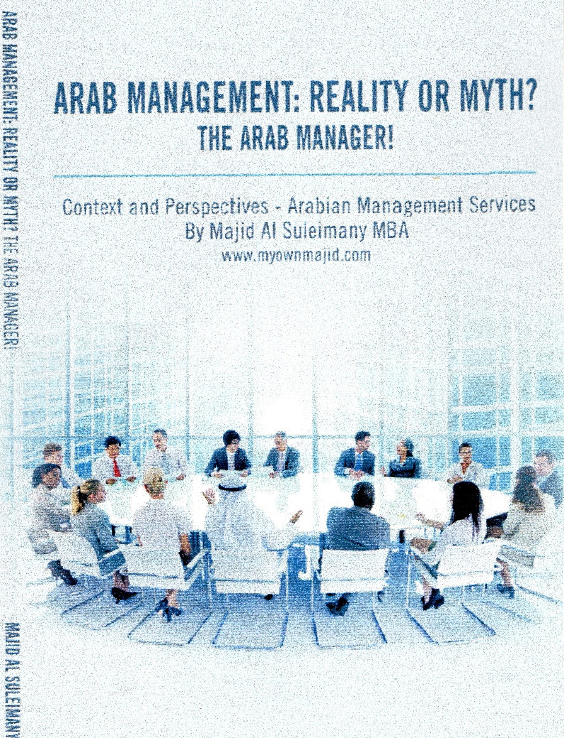 Arab Management: Reality or Myth? The Arab Manager! by Majid Al ...