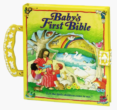Baby's First Bible by Anonymous | Goodreads
