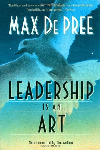 Leadership Is an Art by Max DePree | Goodreads