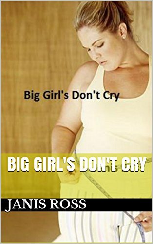 Big girl's don't cry by Janis Ross | Goodreads