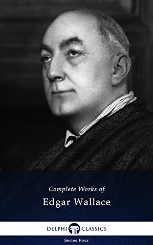 Complete Works of Edgar Wallace by Edgar Wallace | Goodreads