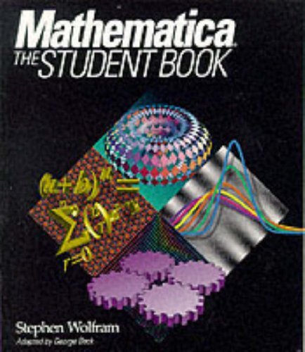 Mathematica: The Student Book by Stephen Wolfram | Goodreads