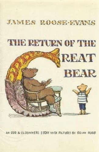 The Return of the Great Bear by James Roose-Evans | Goodreads