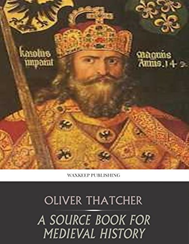 A Source Book for Medieval History by Oliver Thatcher | Goodreads