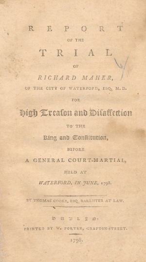 Report of the trial of Richard Maher, of the City of Waterford, Esq. M ...
