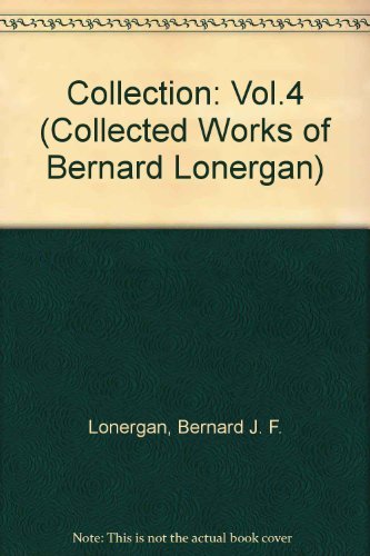 Collected Works of Bernard Lonergan by Bernard J.F. Lonergan | Goodreads