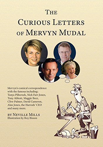 The Curious Letters of Mervyn Mudal: Mervyn’s comical correspondence ...