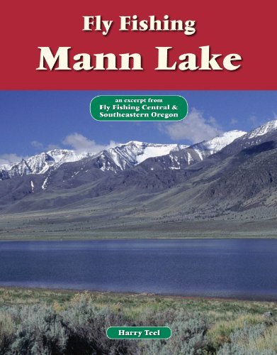 Fly Fishing Mann Lake: An Excerpt from Fly Fishing Central ...