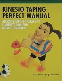 Kinesio Taping Perfect Manual: Amazing Taping Therapy to Eliminate Pain ...