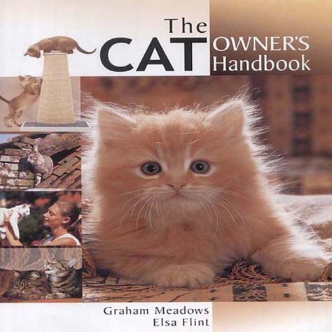 The Cat Owner's Handbook by graham-meadows-elsa-flint | Goodreads