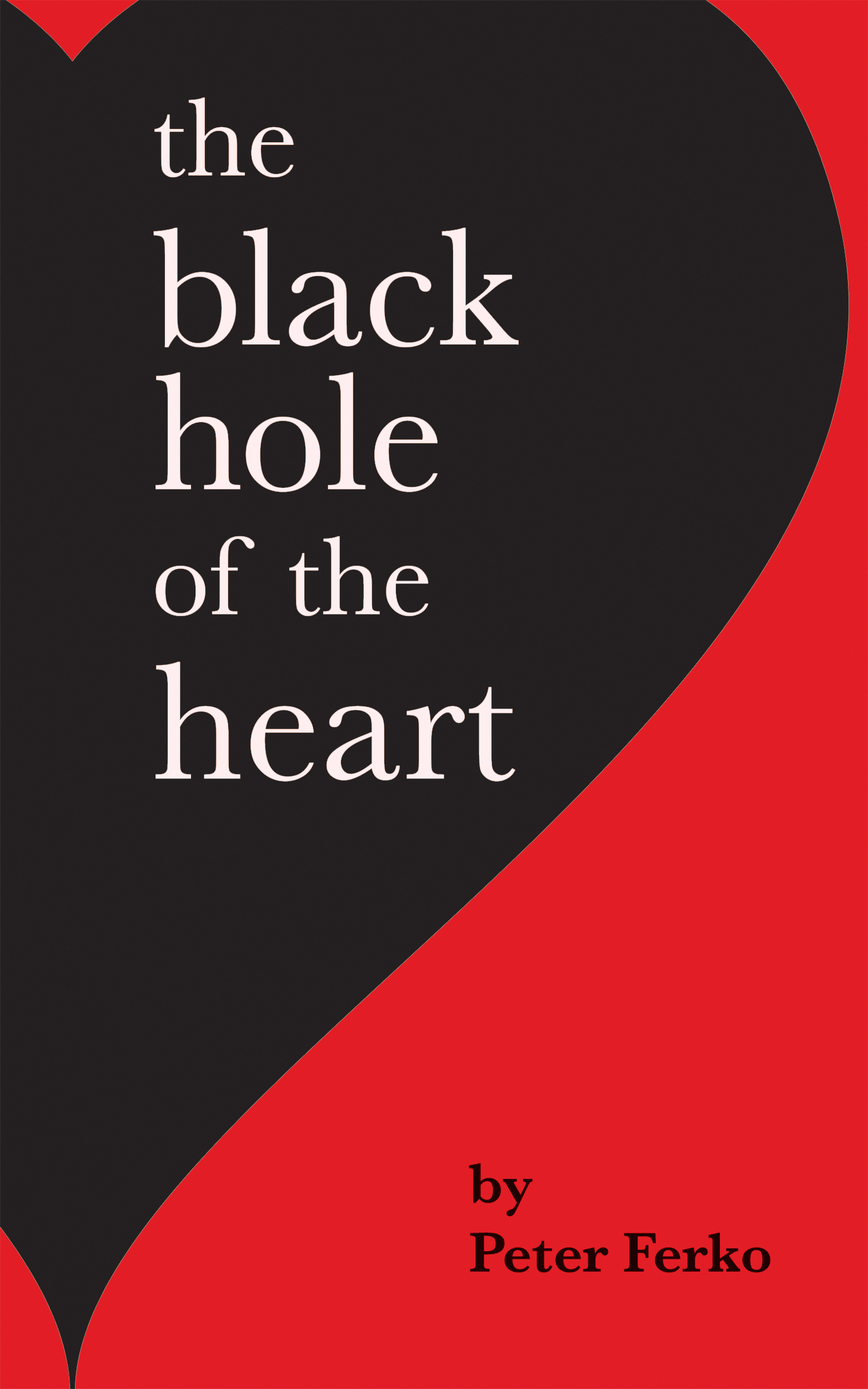 The Black Hole of the Heart by Peter Ferko | Goodreads