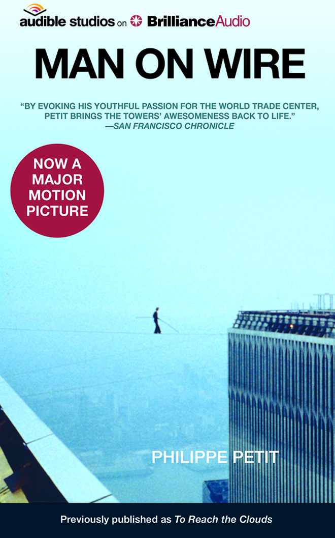 Man on Wire by Philippe Petit | Goodreads