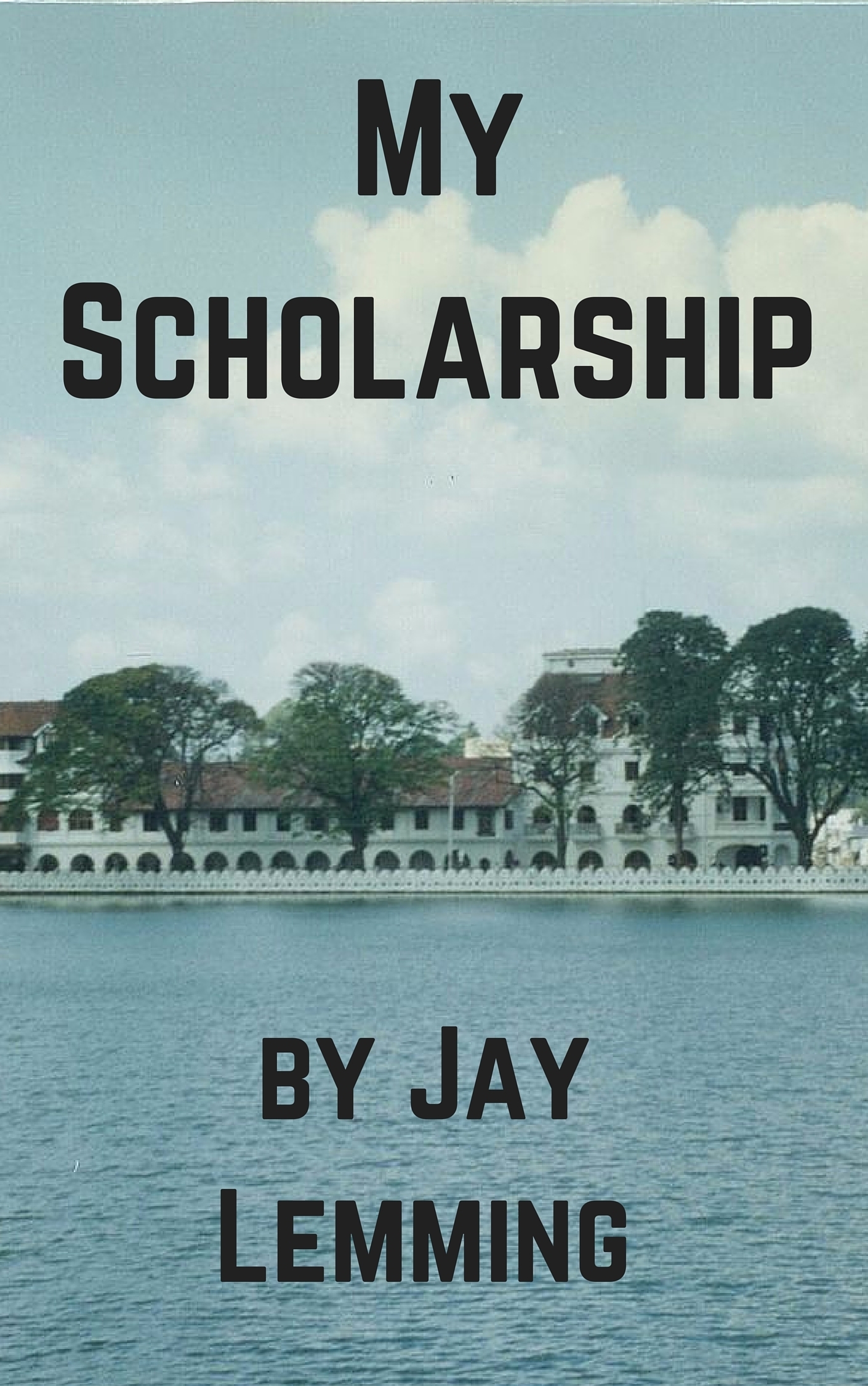 My Scholarship by Jay Lemming | Goodreads