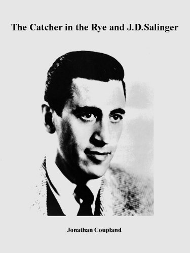 Summary Edition: The Catcher in the Rye and J.D. Salinger by Jonathan Coupland | Goodreads