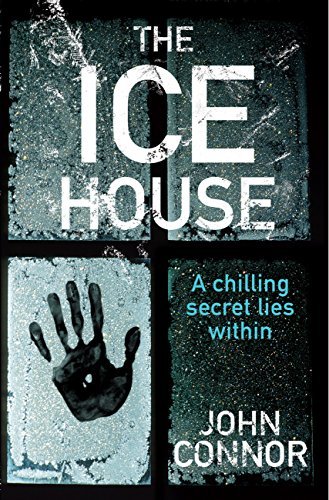 The Ice House by John Connor | Goodreads