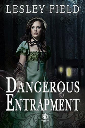 Dangerous Entrapment by Lesley Field | Goodreads