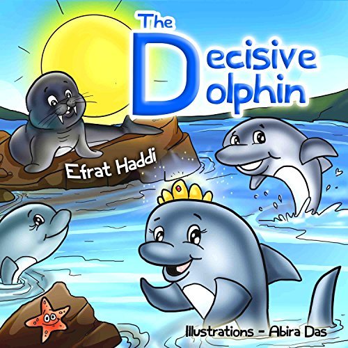 The Decisive Dolphin by Efrat Haddi | Goodreads
