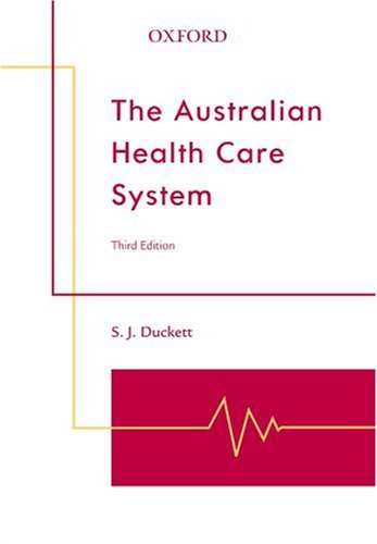 The Australian Health Care System by Stephen Duckett | Goodreads