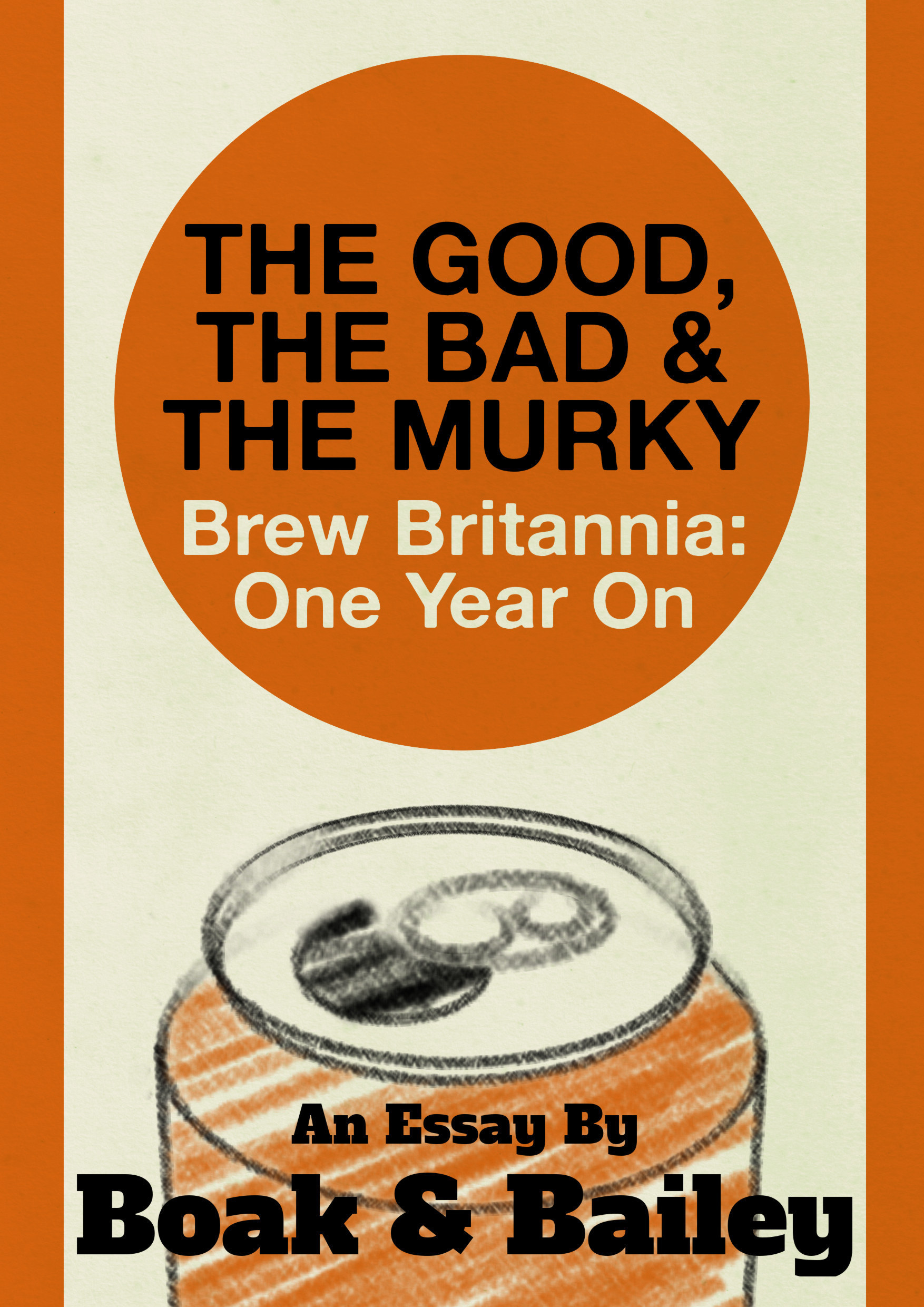 The Good, The Bad The Murky: Brew Britannia: One Year On by Jessica ...