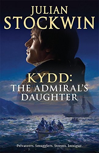 The Admiral's Daughter (Kydd Sea Adventures, #8) by Julian Stockwin ...