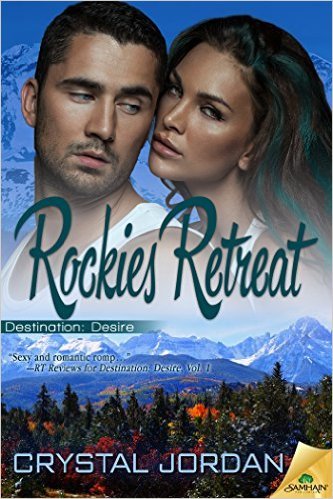 Rockies Retreat (Destination: Desire, #5) by Crystal Jordan | Goodreads