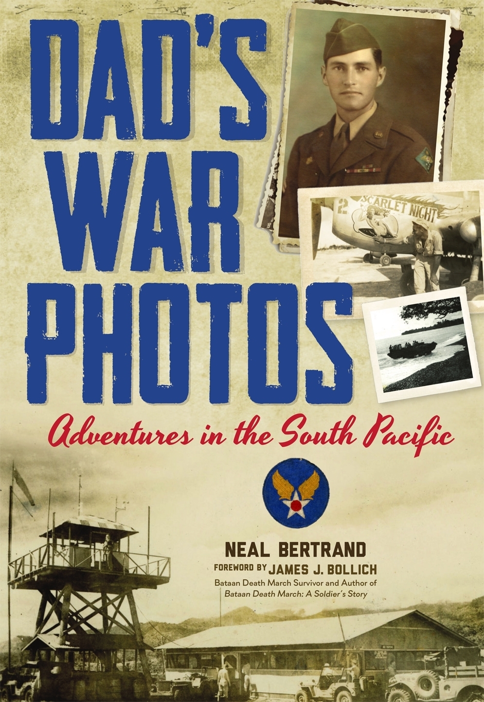 Dad's War Photos Adventures in the South Pacific by Neal Bertrand ...